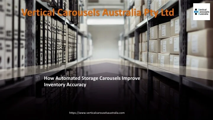 PPT - How Automated Storage Carousels Improve Inventory Accuracy ...