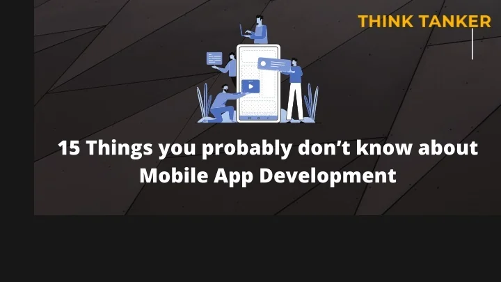 PPT - 15 Things you probably don’t know about Mobile App Development ...