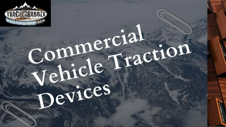 PPT - Commercial Vehicle Traction Devices in Florida | Trac-Grabber ...