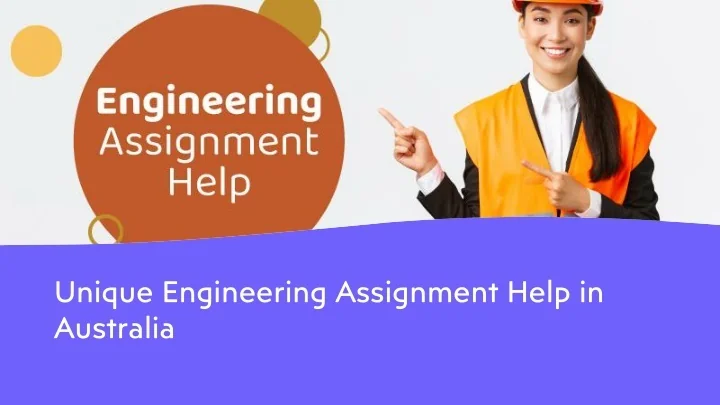 PPT - Unique Engineering Assignment Help in Australia PowerPoint ...
