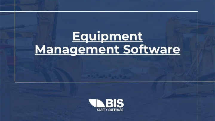 PPT - Equipment Management Software PowerPoint Presentation, free ...