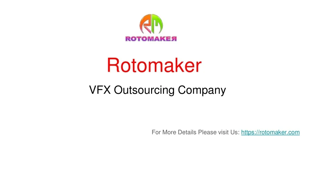 PPT - Best VFX Outsourcing services - Rotomaker PowerPoint Presentation ...