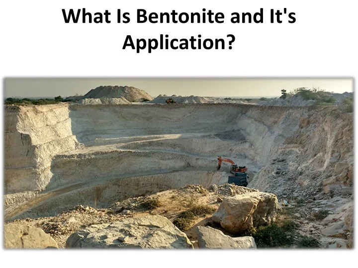 PPT - Check out the 6 advantages of bentonite earth PowerPoint ...
