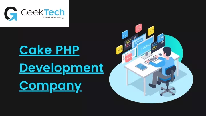 PPT - Cake PHP Development Company - GeekTech PowerPoint Presentation ... PPT - Cake PHP Development Company - GeekTech PowerPoint Presentation ...