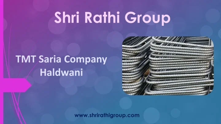 PPT - TMT Rods Manufacturer Haldwani – Shri Rathi Group PowerPoint ...