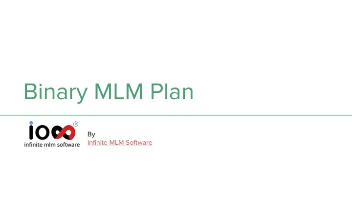 PPT - Binary MLM Plan PowerPoint Presentation, free download - ID:11197291