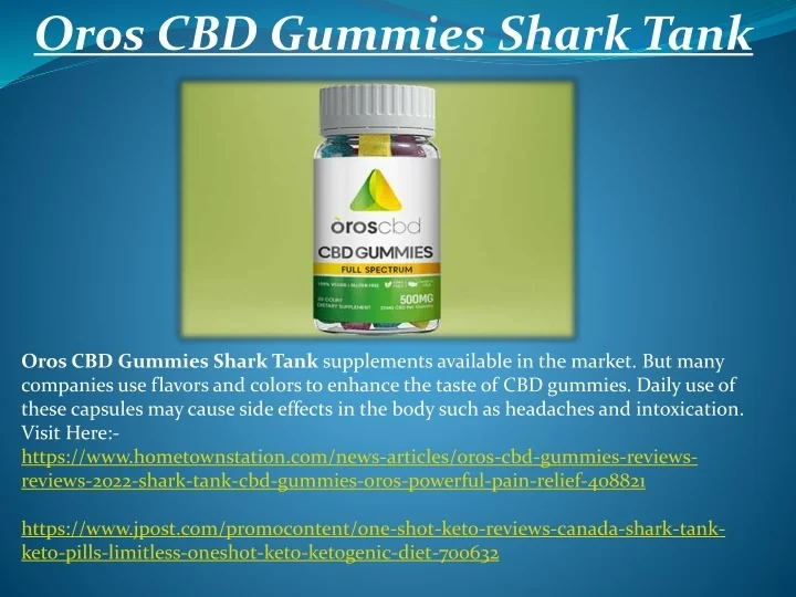 PPT - Oros CBD Gummies Shark Tank PowerPoint Presentation, free download - ID:11201433