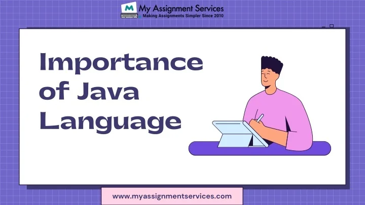 PPT - Importance of Java Language in Assignments PowerPoint ...