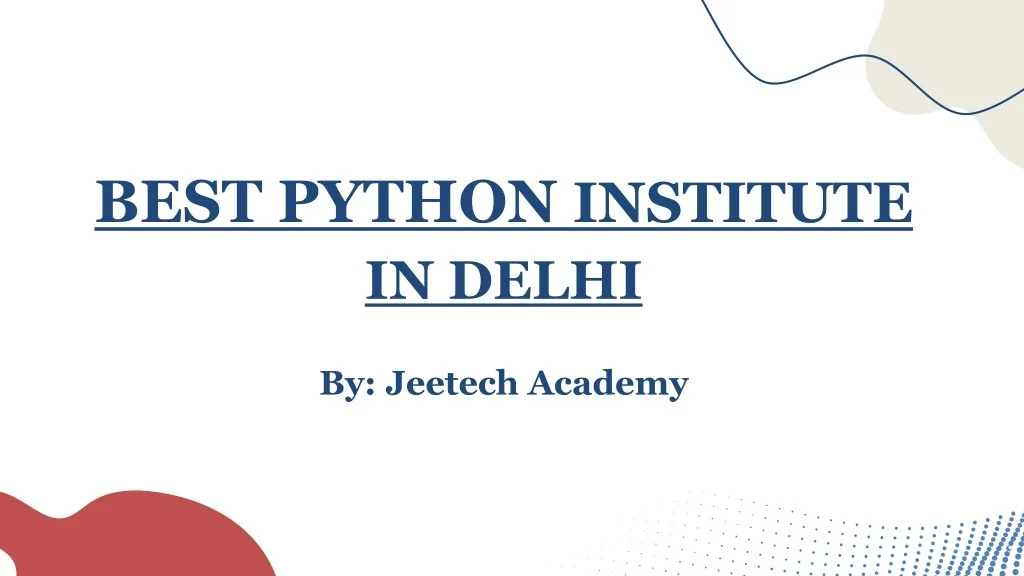 PPT - Best Python Institute In Delhi | Jeetech Academy PowerPoint ...