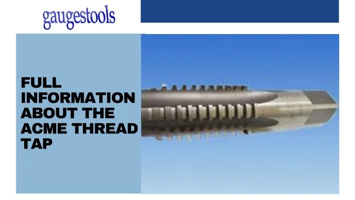 PPT - Learn About Acme Thread Tap From Gaugestools PowerPoint ...