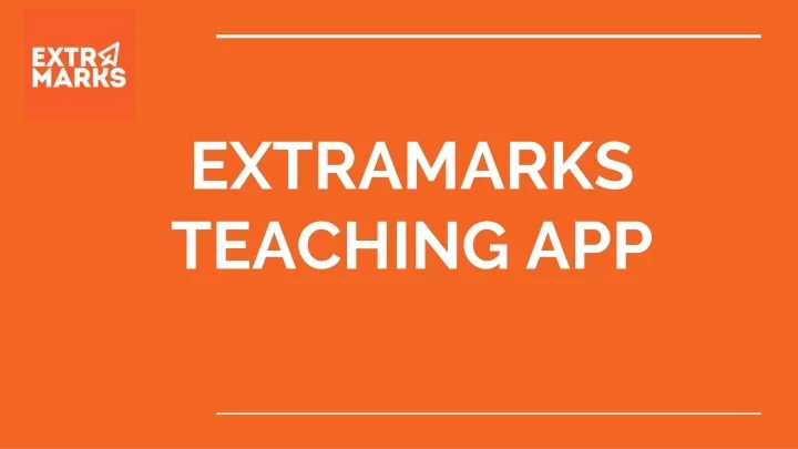 PPT - Extramarks Teaching App PowerPoint Presentation, free download ...