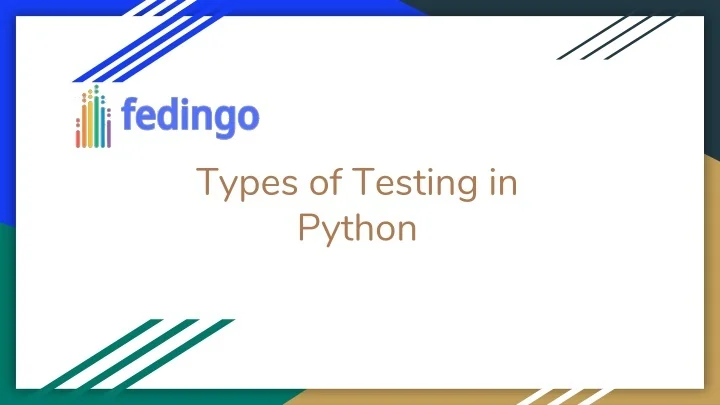PPT - Types of Testing in Python PowerPoint Presentation, free download ...