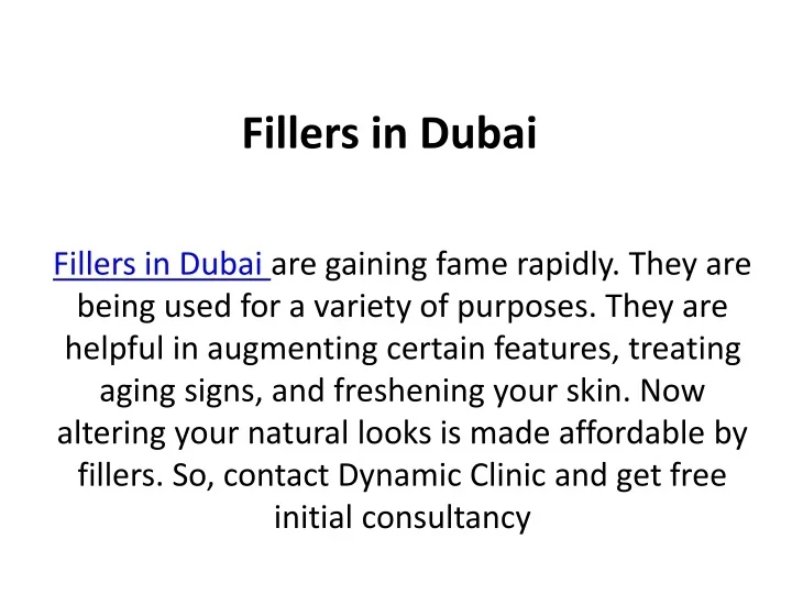 PPT - Fillers in Dubai PowerPoint Presentation, free download - ID:11211599