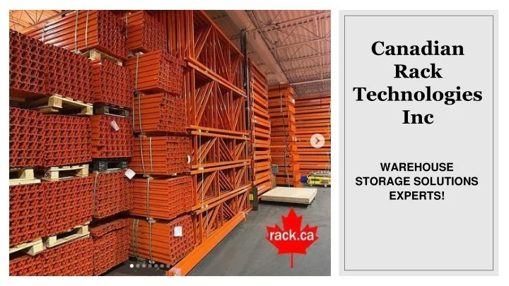 PPT - Canadian Rack Technologies Inc- WAREHOUSE STORAGE SOLUTIONS ...