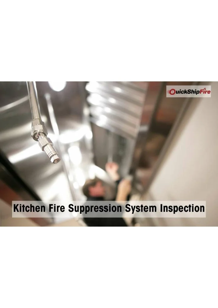 PPT - Kitchen Fire Suppression System Inspection What You Should Know ...