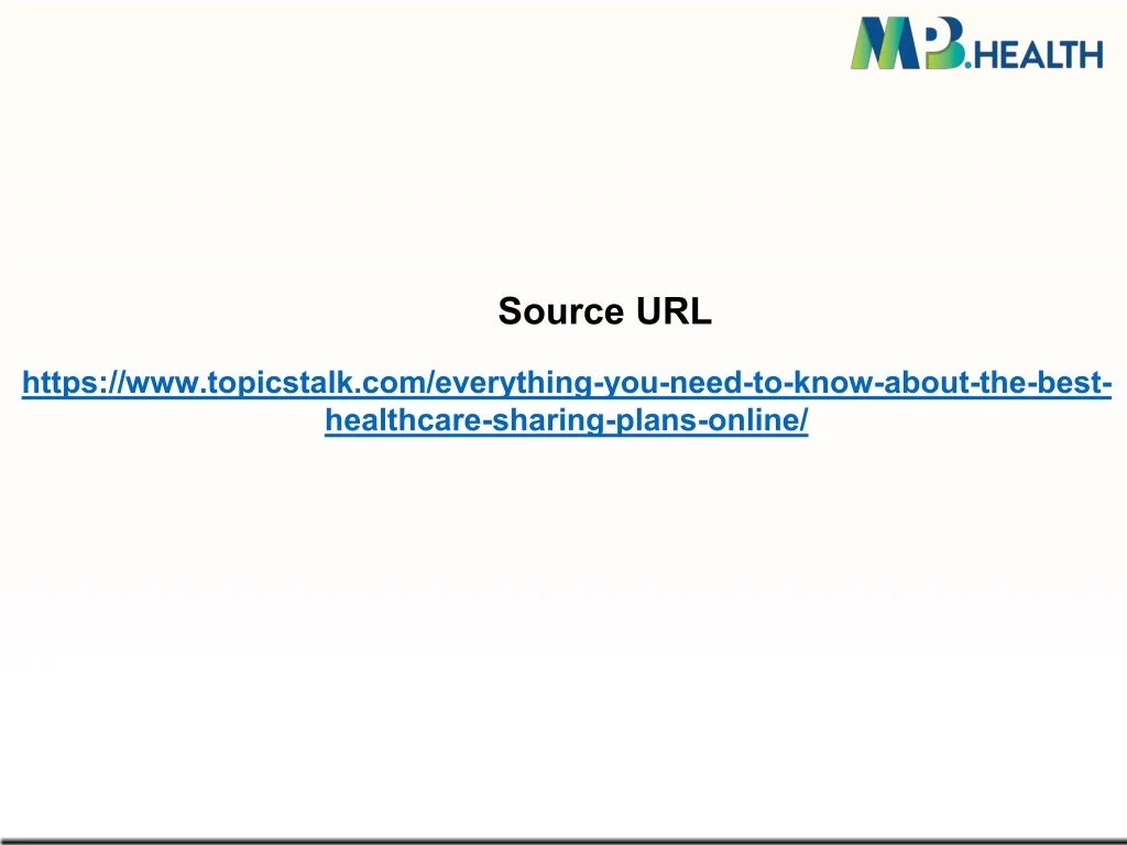 PPT - Everything You Need to Know About the Best Healthcare Sharing ...