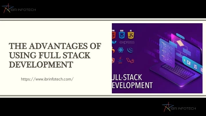 PPT - The Advantages of using Full Stack Development PowerPoint ...
