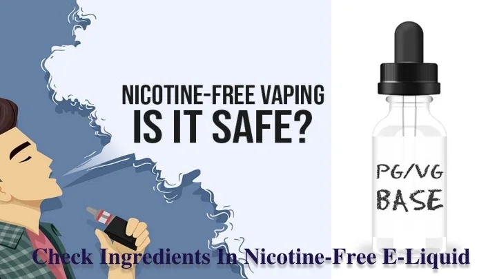 PPT - How Safe Is Nicotine-Free Vaping PowerPoint Presentation, free ...