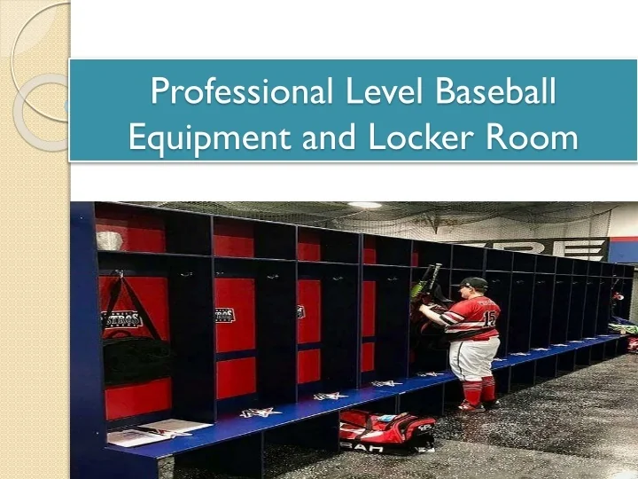 PPT - Professional Level Baseball Equipment and Locker Room PowerPoint ...