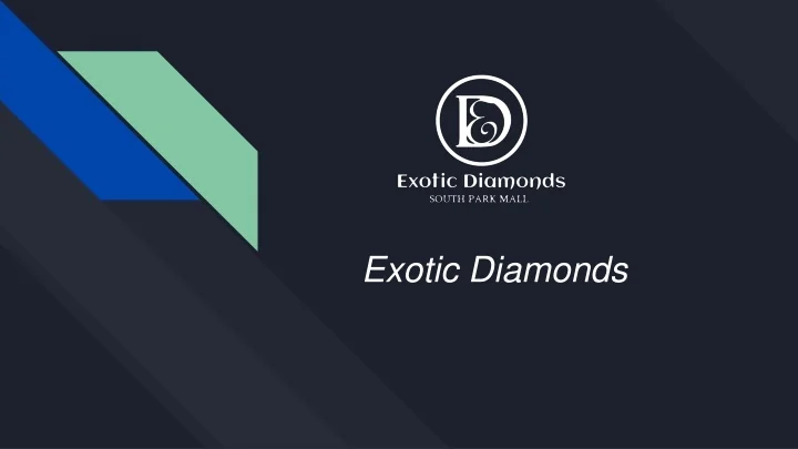 PPT - Best jewelry store san antonio texas - Exotic Diamonds PowerPoint ...