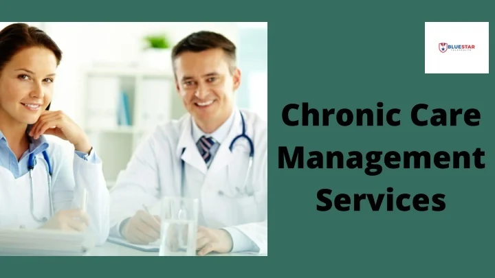 PPT - Best Chronic Care Management Services - BluestarTelehealth ...