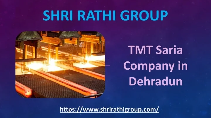PPT - TMT Saria Company in Dehradun – Shri Rathi Group PowerPoint ...