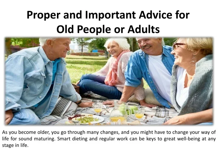PPT - Adults and Senior Citizens Need Correct and Vital Advice ...