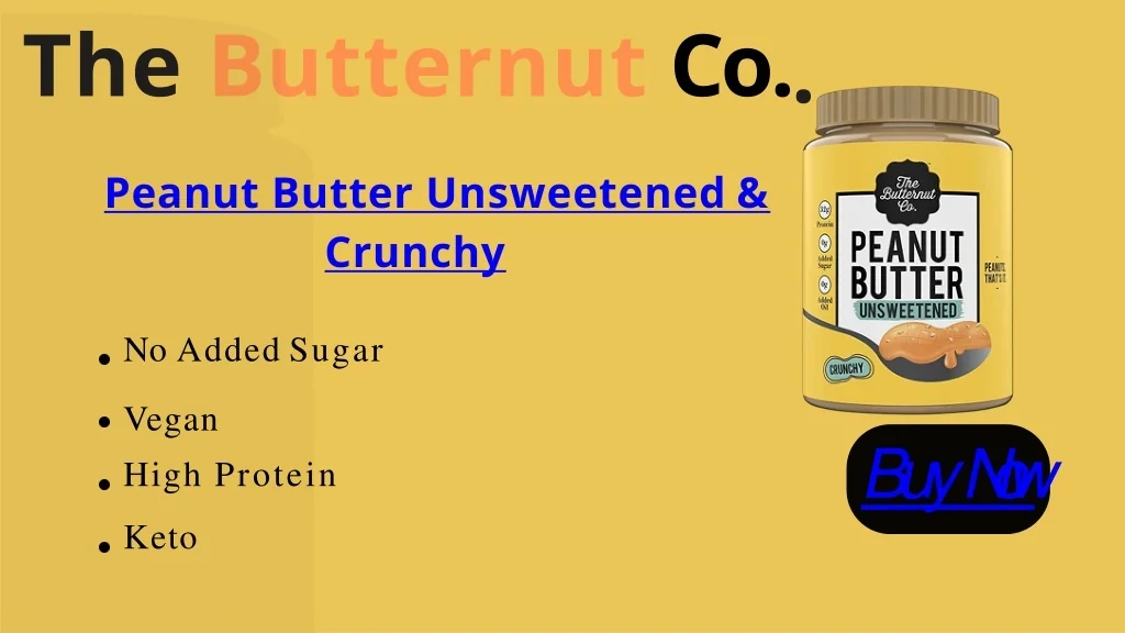PPT - The Butternut Co. Peanut Butter Unsweetened, Crunchy PowerPoint ...