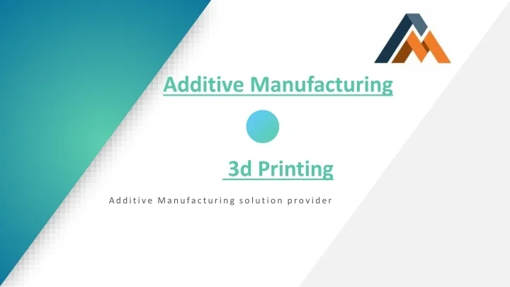 PPT - Additive Manufacturing 3d Printing PowerPoint Presentation, free ...