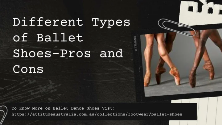 PPT - Dance Shoes Online_ Different Types of Ballet Shoes-Pros & Cons ...
