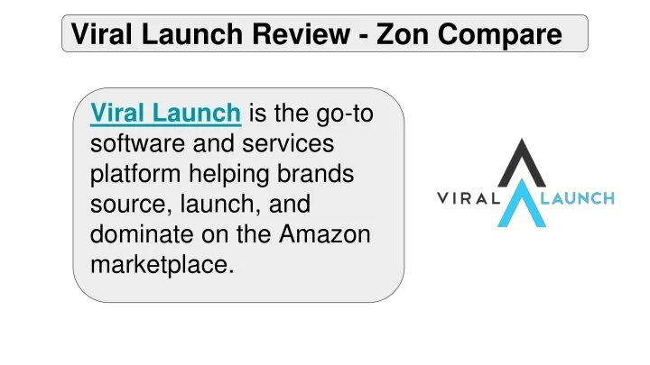 PPT - Viral Launch Review - Zon Compare PowerPoint Presentation, free ...