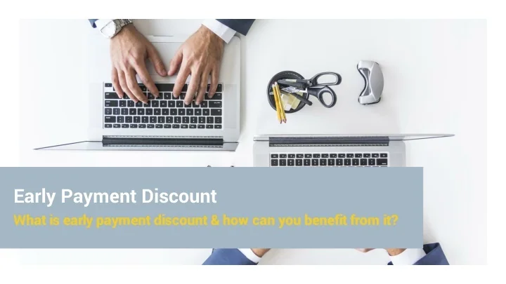 PPT - early payment discount PowerPoint Presentation, free download - ID:11241114