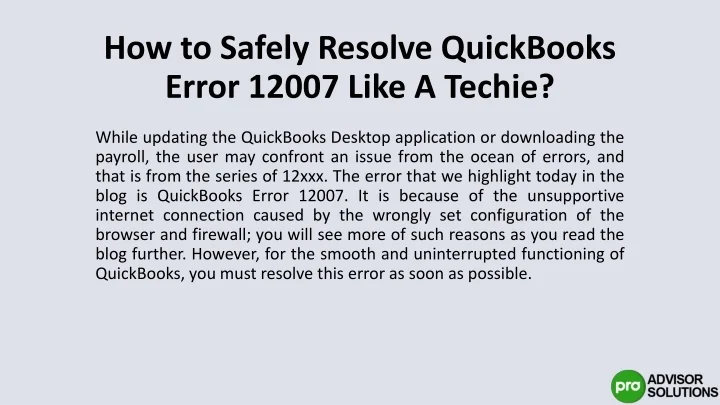 PPT - How to Safely Resolve QuickBooks Error 12007 Like A Techie ...