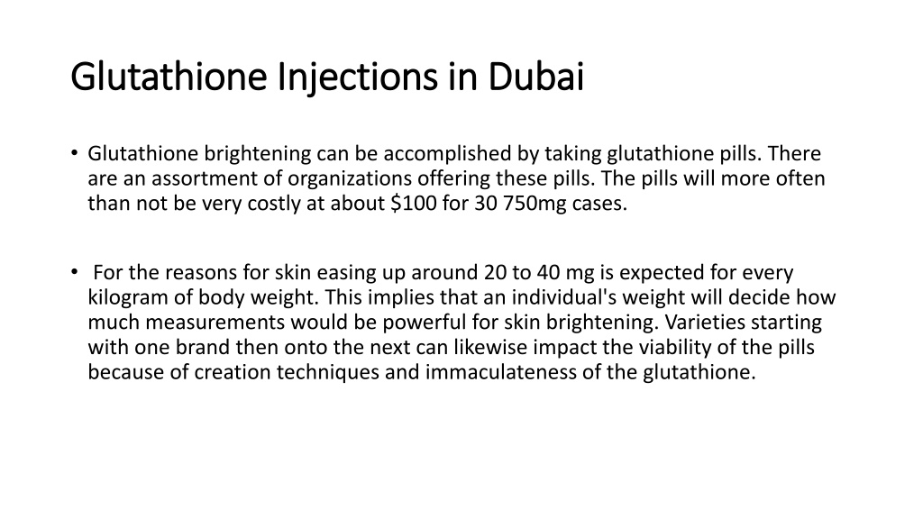 Ppt Glutathione Injections In Dubai Powerpoint Presentation Free