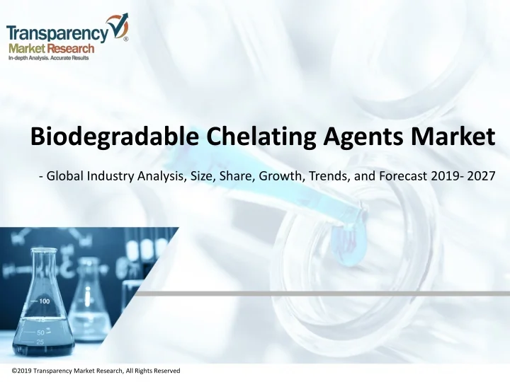 PPT - Biodegradable Chelating Agents Market PowerPoint Presentation ...