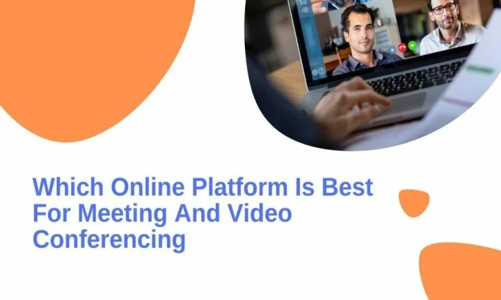 PPT - Which Online Platform Is Best For Meeting And Video Conferencing ...
