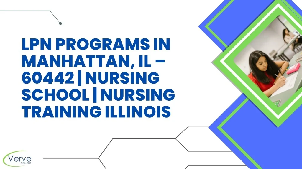 PPT - LPN Programs in Manhattan, IL – 60442 , Nursing School , Nursing ...