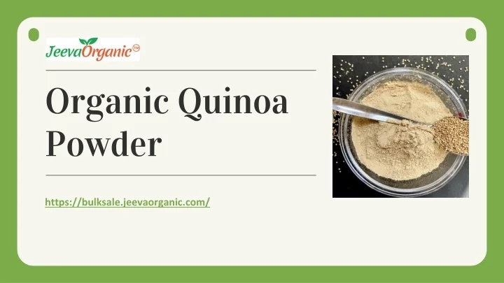 PPT - Organic Quinoa Powder PowerPoint Presentation, free download - ID ...