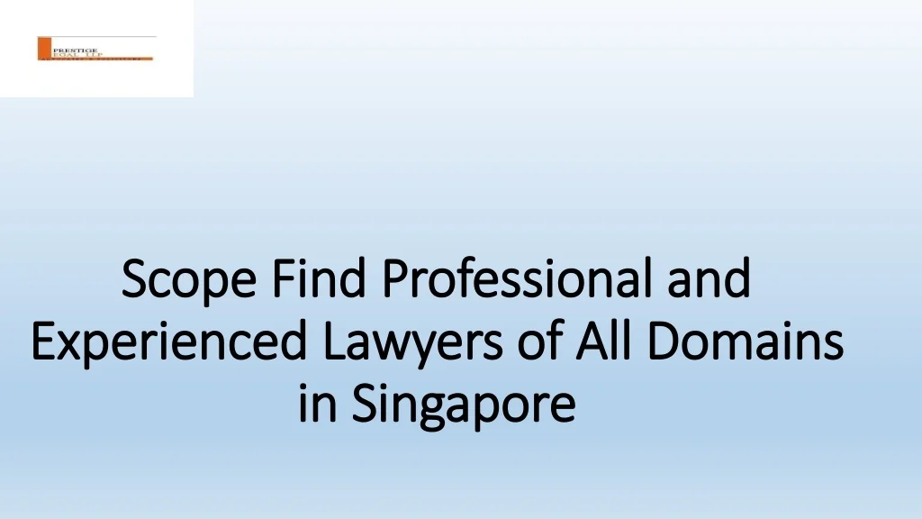 PPT - Professional and Experienced Lawyers of All Domains in Singapore ...