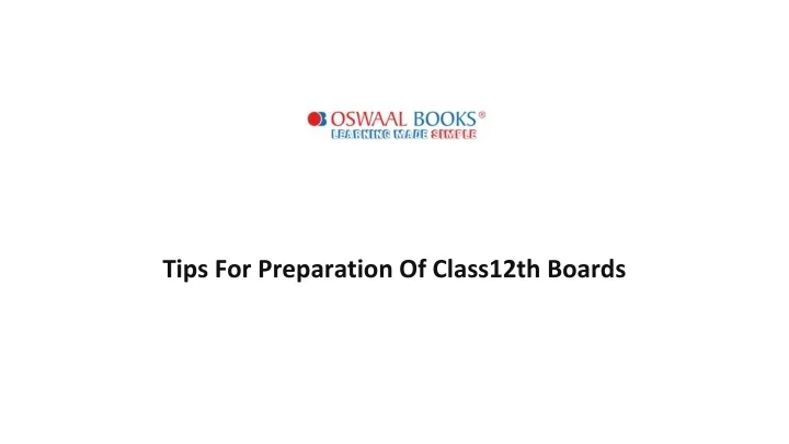PPT - Tips For Preparation Of Class12th Boards PowerPoint Presentation ...