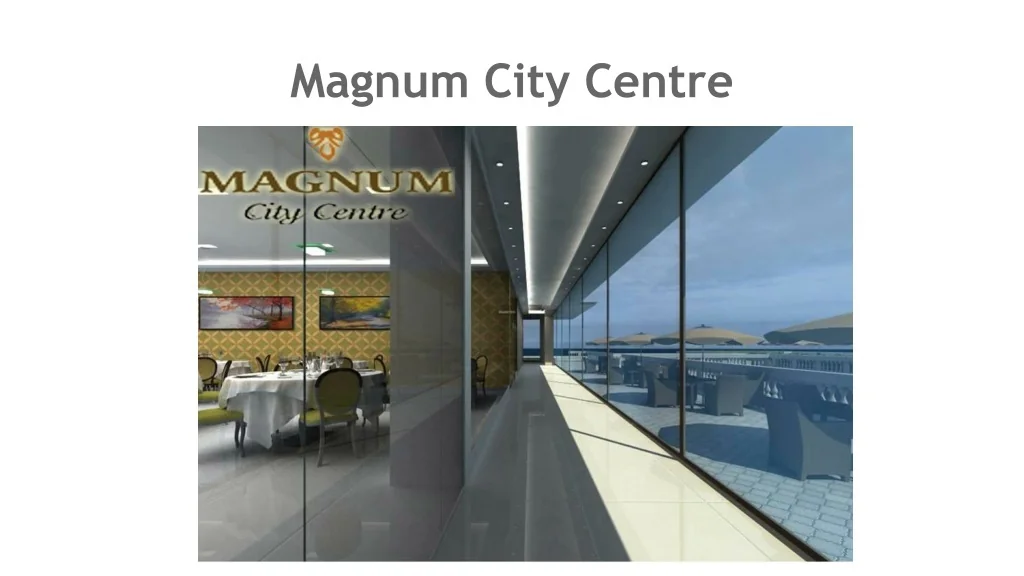 PPT - Magnum City Centre PowerPoint Presentation, free download - ID ...