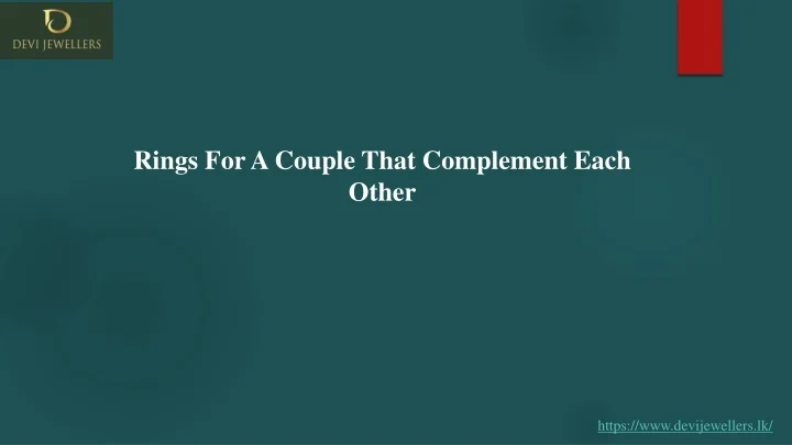 PPT - Rings For A Couple That Complement Each Other PowerPoint ...