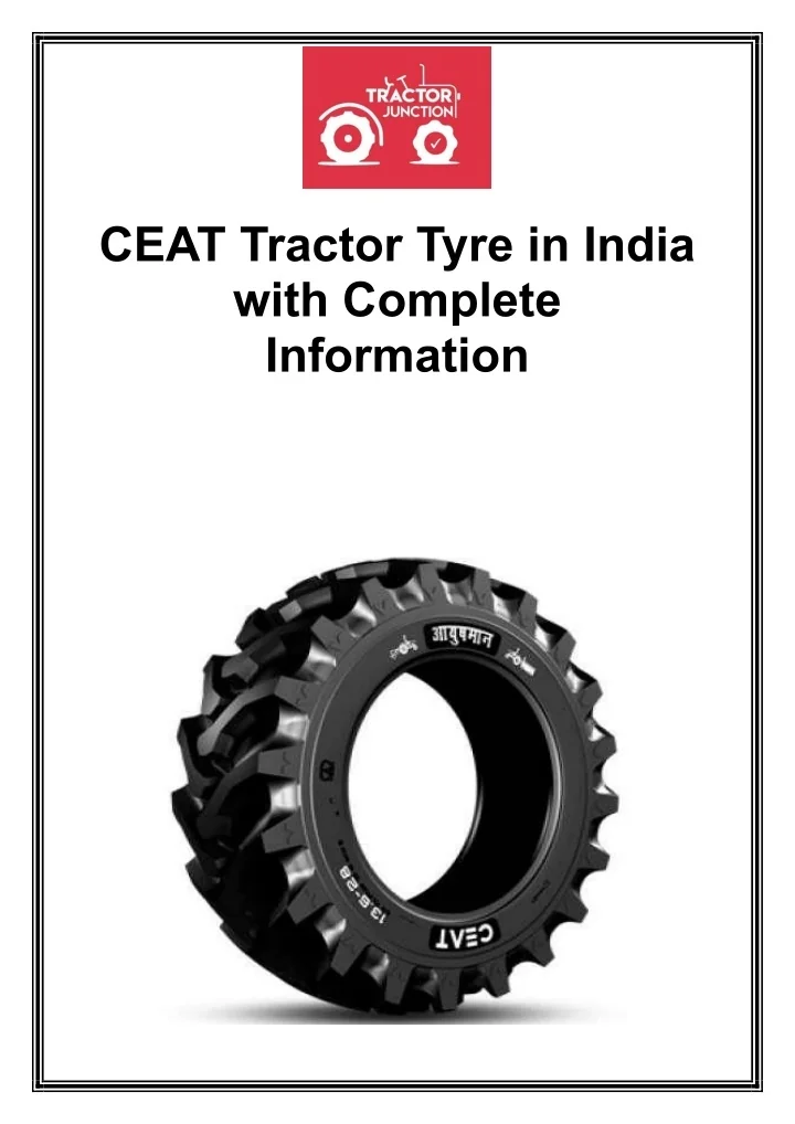 PPT - CEAT Tractor Tyre In India With Complete Information PowerPoint ...