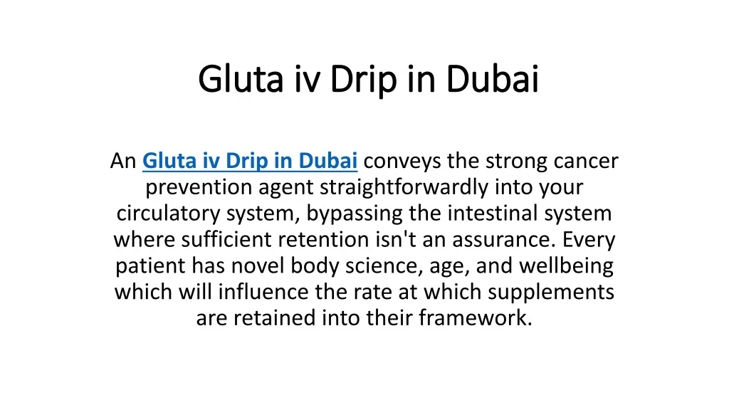 PPT - Gluta iv Drip in Dubai PowerPoint Presentation, free download ...