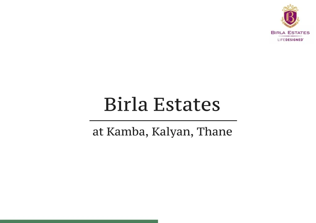 PPT - Birla Estates Kamba Kalyan Thane - A World Of Amenities ...
