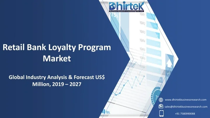 PPT - Retail Bank Loyalty Program Market PowerPoint Presentation, free ...