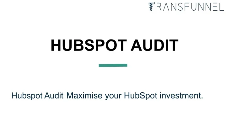 PPT - Hubspot Audit_Transfunnel PowerPoint Presentation, free download ...