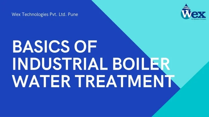 PPT - INDUSTRIAL BOILER WATER TREATMENT BASICS PowerPoint Presentation ...