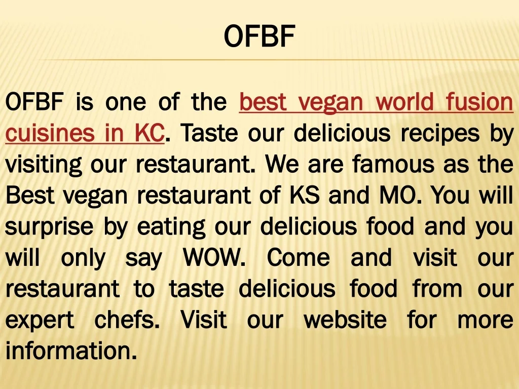 PPT - Best Healthy World Fusion cuisine in KC - OFBF PowerPoint ...
