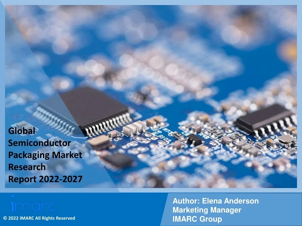 PPT - Semiconductor Packaging Market PDF | Growth | Trends | Forecast ...